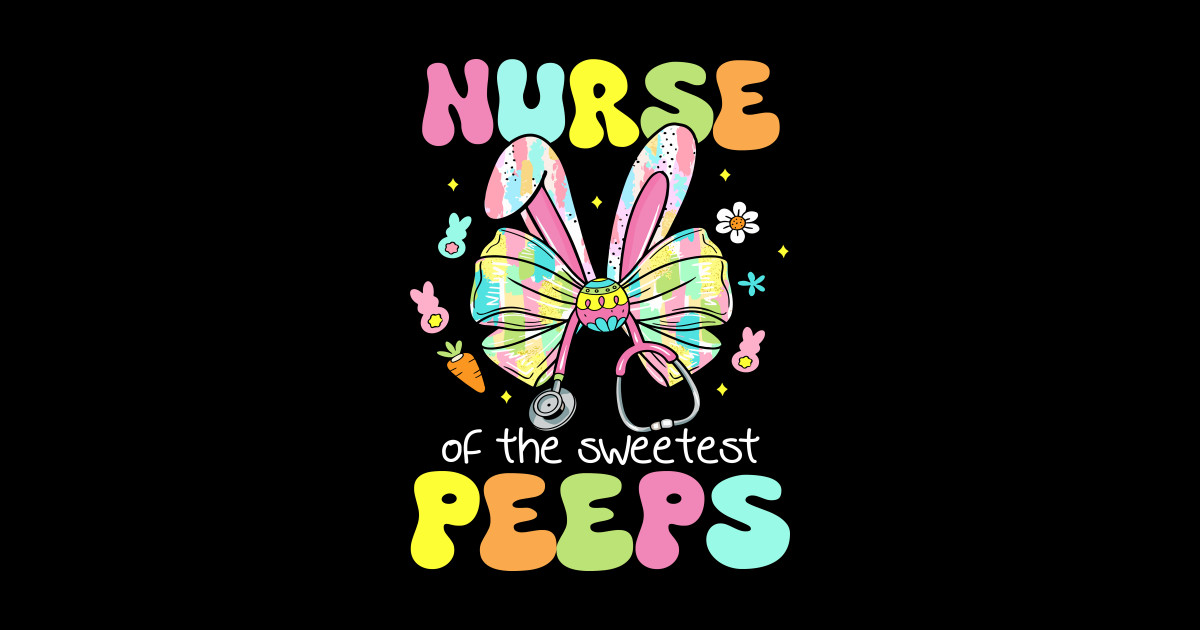 Cute Easter Nurse Bunny Stethoscope Sweetest Peeps - Easter Nurse ...