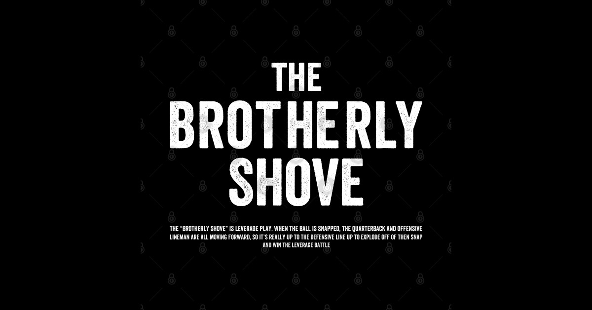 The Brotherly Shove - White Font - The Brotherly Shove - Sticker ...