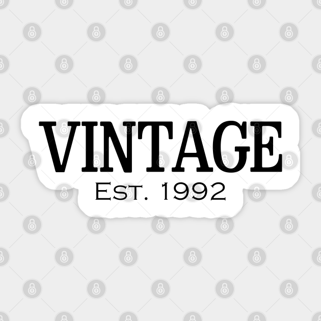 Vintage Est 1992 - Vintage Est 1992 - Sticker | TeePublic