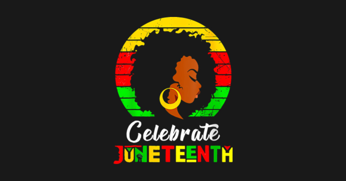 Womens Juneteenth Afro Woman Black Queen African American Melanin ...