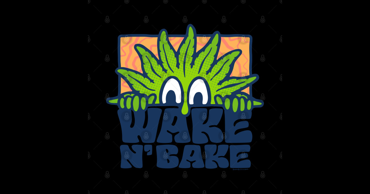 Wak N' Bake - Wake And Bake - Sticker | TeePublic
