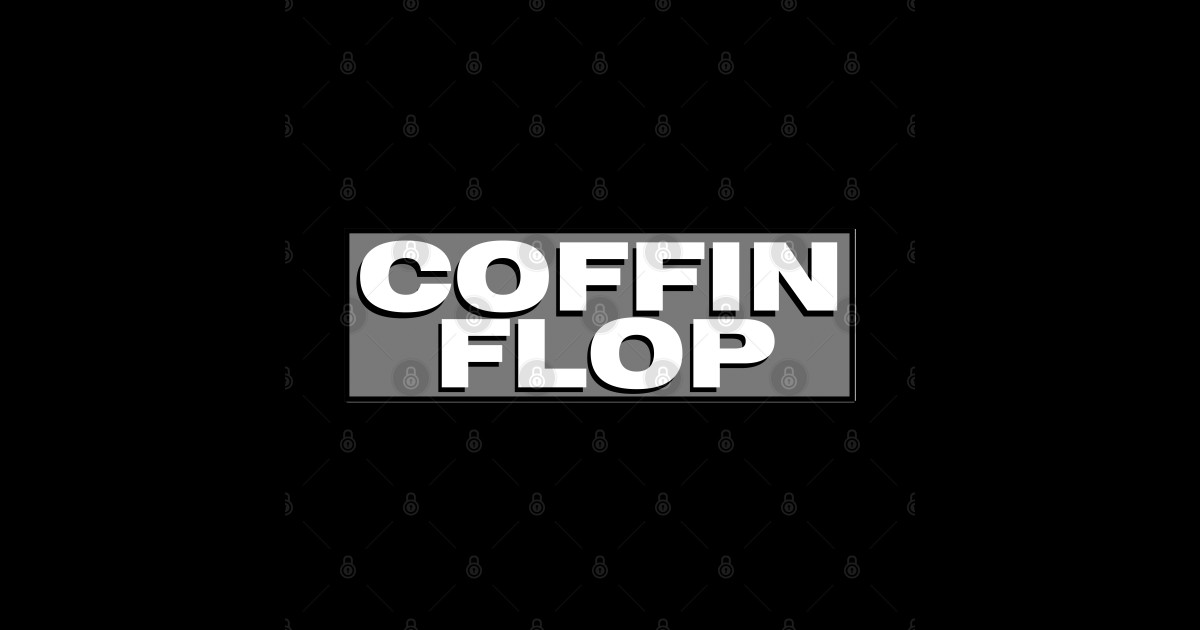 Coffin Flop - I Think You Should Leave - Sticker | TeePublic