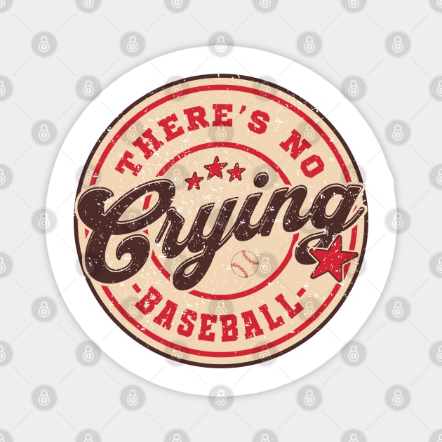 There Is No Crying In Baseball Funny Game Day Baseball - Theres No ...