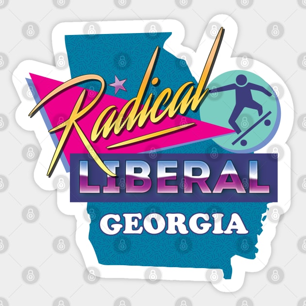 Radical Liberal of Georgia - Radical Liberal - Sticker | TeePublic