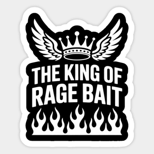 King Of Rage Bait Funny Meme Joke Humo Stickers for Sale | TeePublic