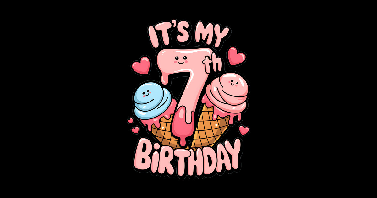 7th Birthday Girl 7 Years Ice Cream Number 7 - 7th Birthday Girl 7 ...
