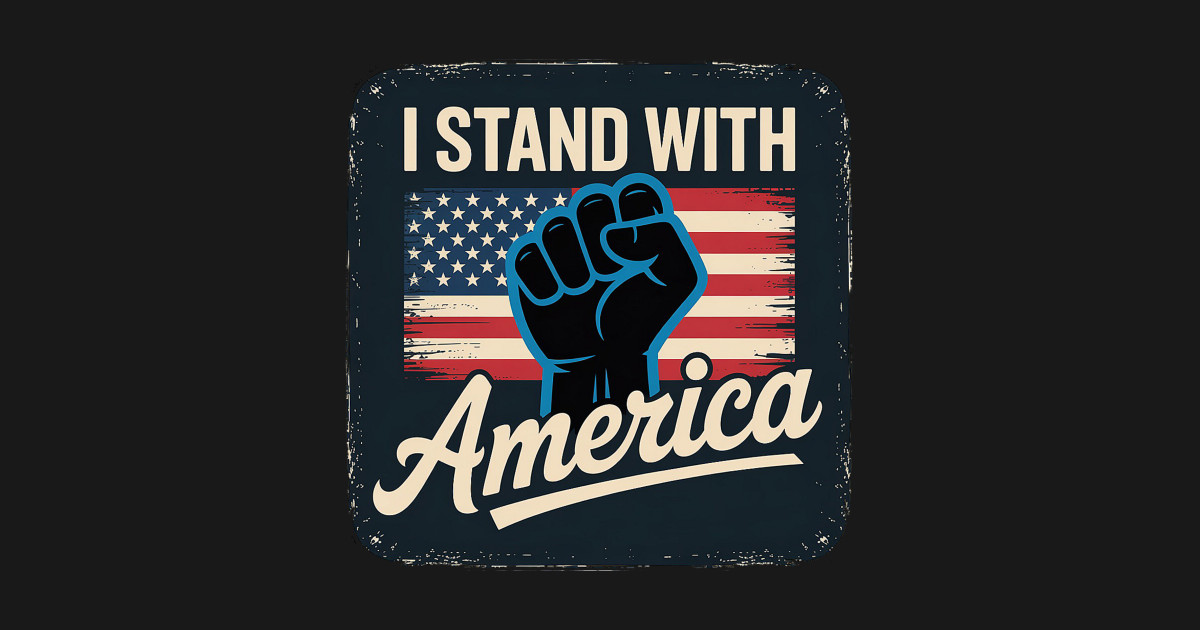 I-Stand-With-America - I Stand With America - T-Shirt | TeePublic