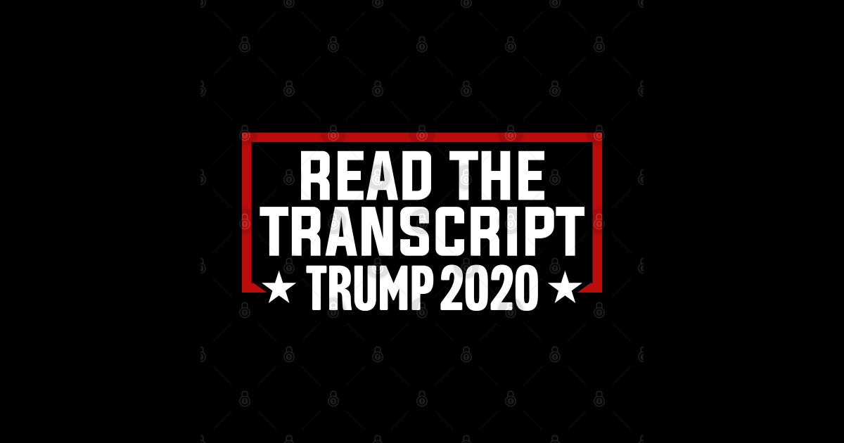 Read The Transcript Trump 2020 - Trump 2020 - Tapestry | TeePublic