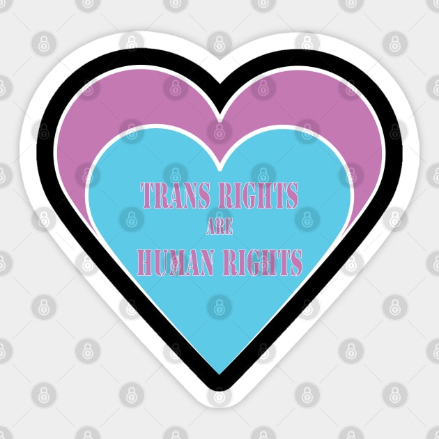 Trans Rights are Human Rights - Trans Rights Are Human Rights - Sticker ...