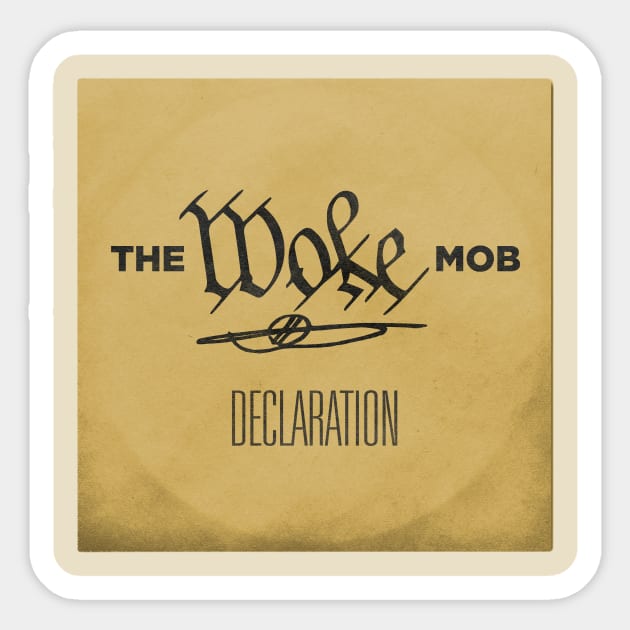 The Woke Mob - Declaration album cover - Woke - Sticker | TeePublic