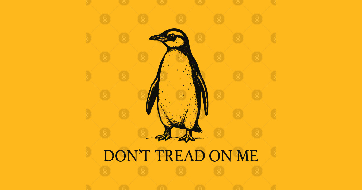 Don't Tread on Me Penguins - Dont Tread On Me Penguin - T-Shirt | TeePublic