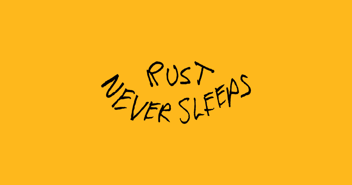 Rust Never Sleeps - Neil Young - T-Shirt | TeePublic