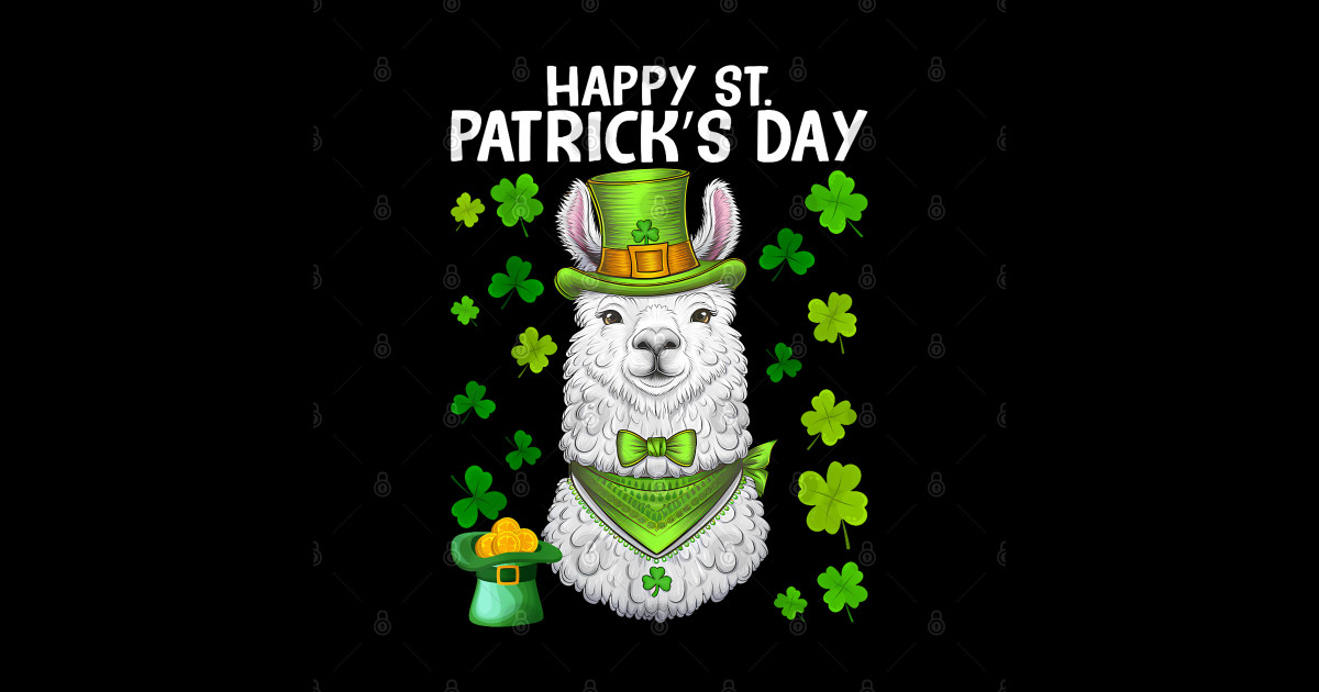 Happy St Patricks Day Cute Llama St Pattys Irish Shamrock - Happy St ...