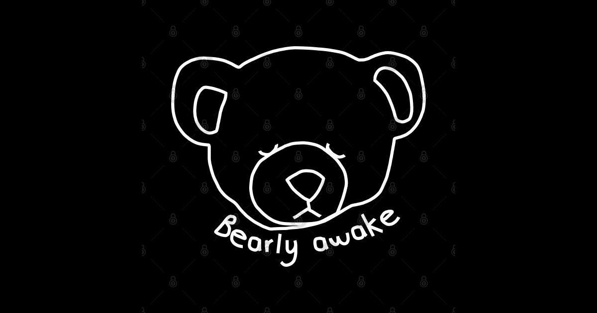 Bearly Awake Funny Bear Puns in White Graphic - Puns - Sticker | TeePublic