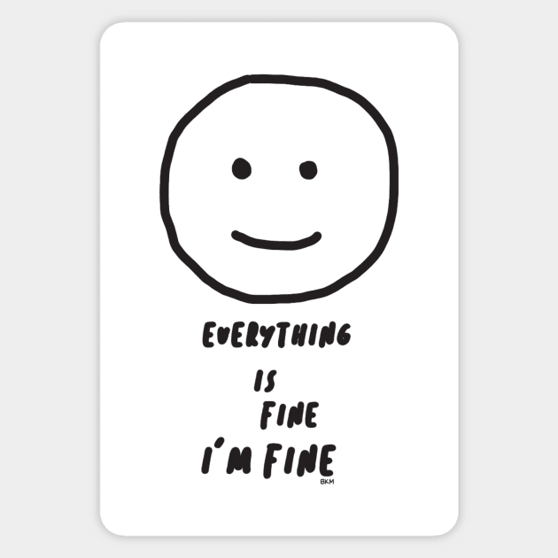 FINE - Fine - Sticker | TeePublic