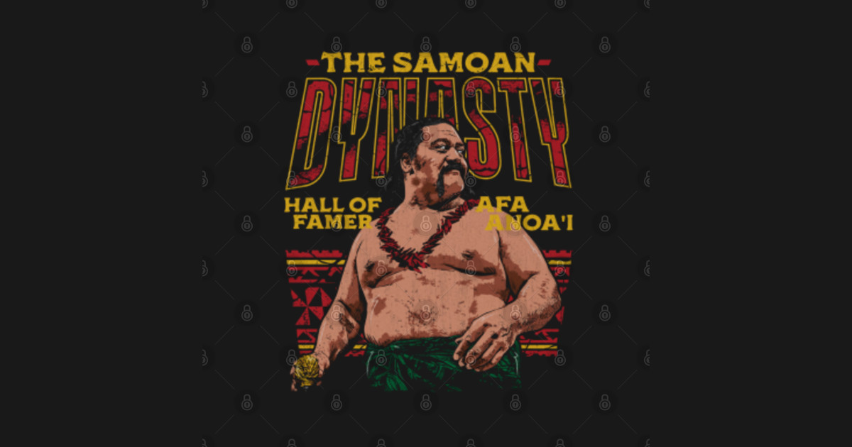Afa Anoa'i Hall Of Fame Samoan Dynasty - Afa Anoai - T-Shirt | TeePublic
