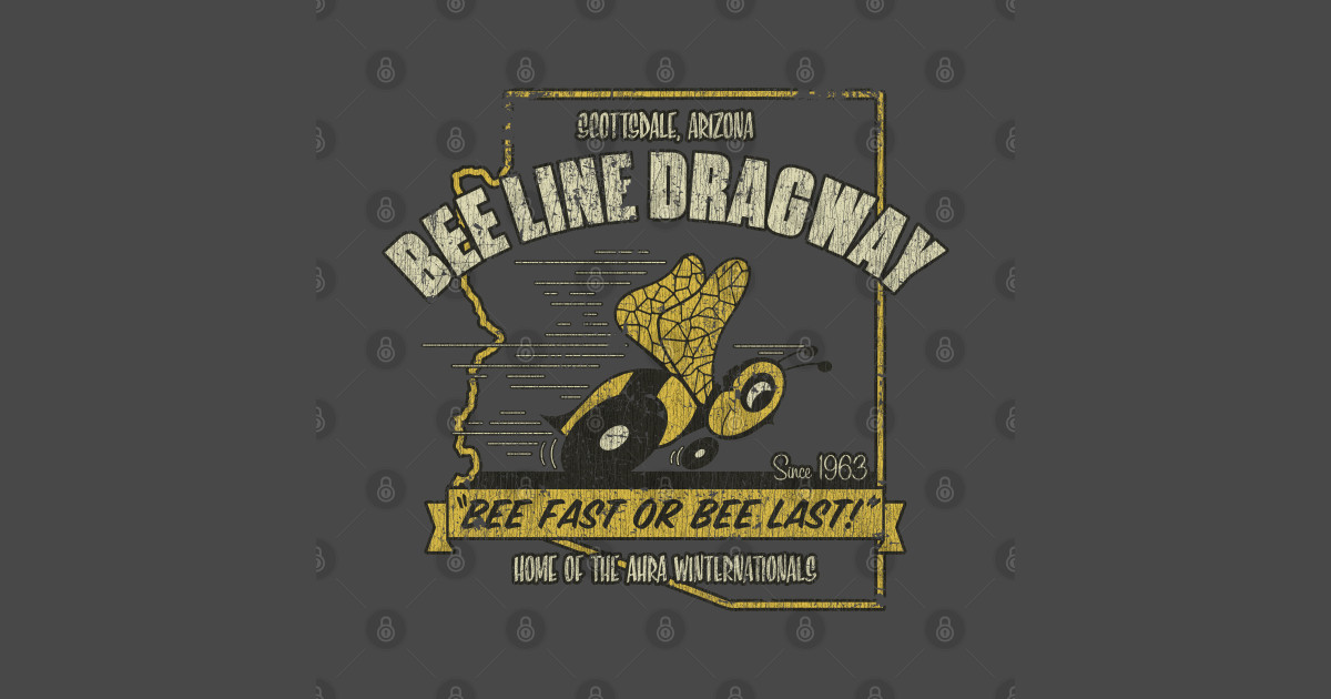 Bee Line Dragway Vintage Arizona Drag Racing - Drag Racing - T-Shirt ...