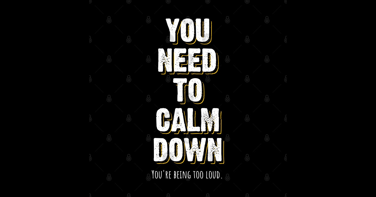 You Need to Calm Down v4 - You Need To Calm Down - Sticker | TeePublic