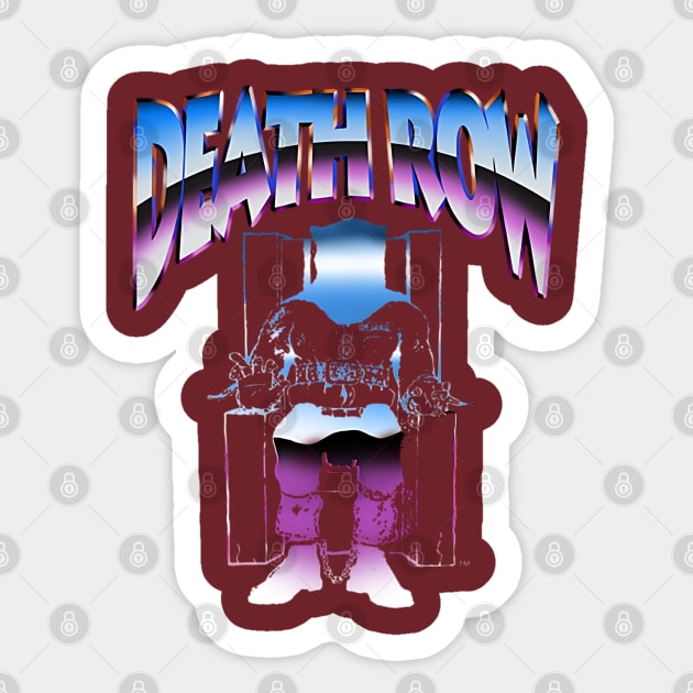 Death Row Design - Death Row - Sticker | TeePublic