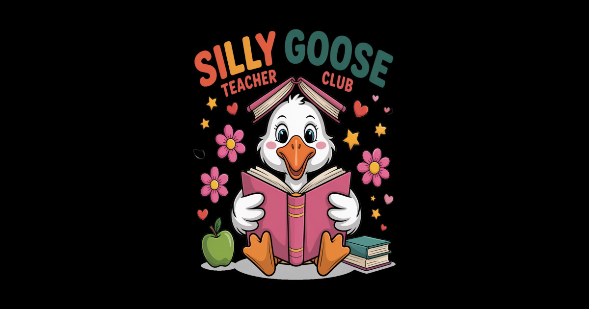 Silly Goose Teacher first Day Of School Teacher - Silly Goose Teacher ...