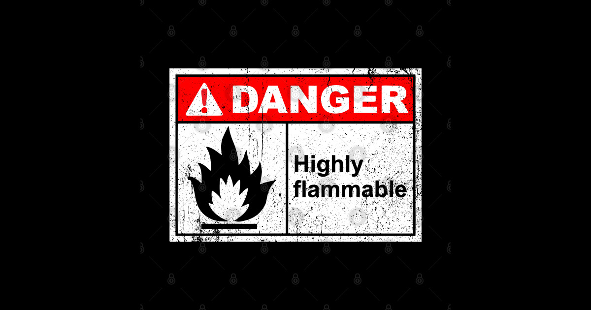 Danger Highly Flammable - Warning Sign - Danger Highly Flammable ...