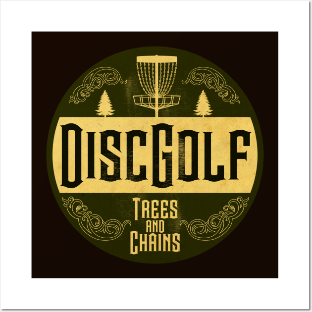 Disc Golf Trees and Chains - Disc Golf Gifts - Posters and Art Prints ...