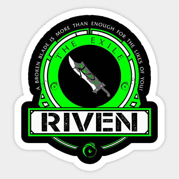 RIVEN - LIMITED EDITION - League Of Legends - Sticker | TeePublic