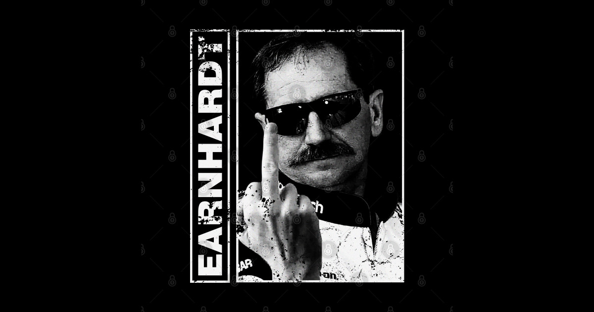 Dale Earnhardt Middle Finger // Vintage Distressed Fanmade - Dale ...