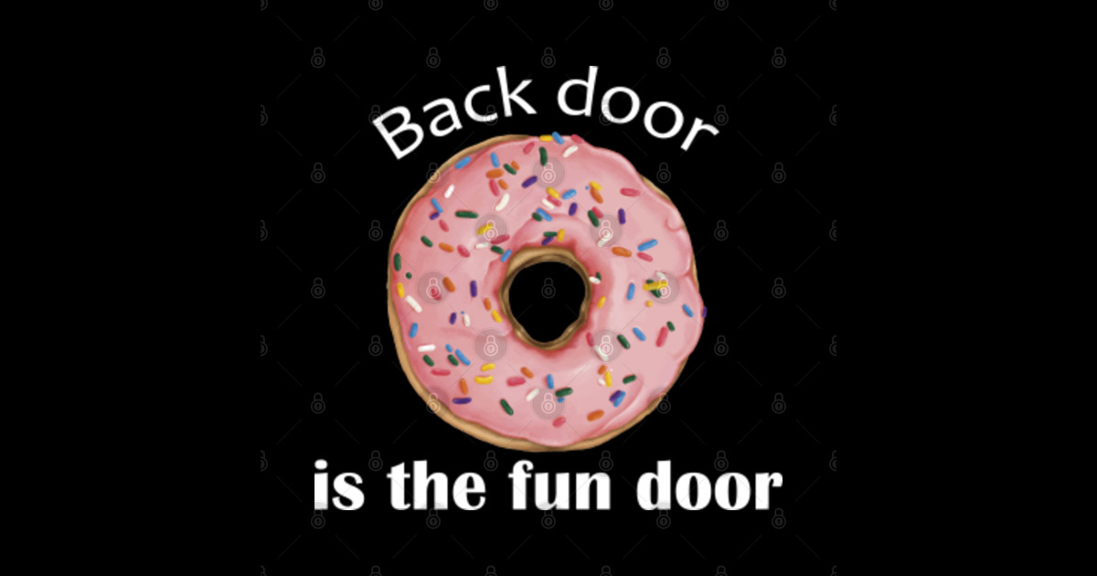 back door is the fun door - Back Door Fun - Sticker | TeePublic