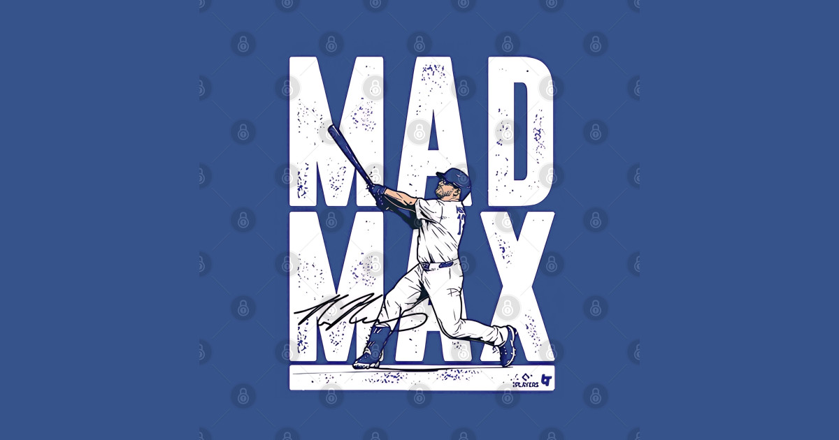 Max-Muncy Mad Max - Baseball - T-Shirt | TeePublic