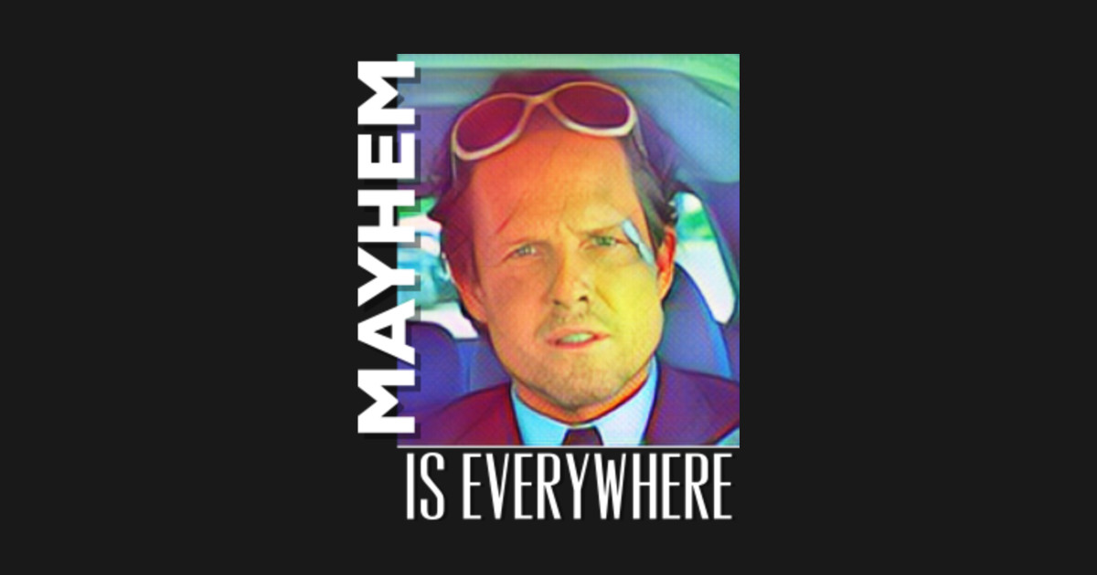 Mayhem is everywhere funny Allstate graphic design - Mayhem Is ...