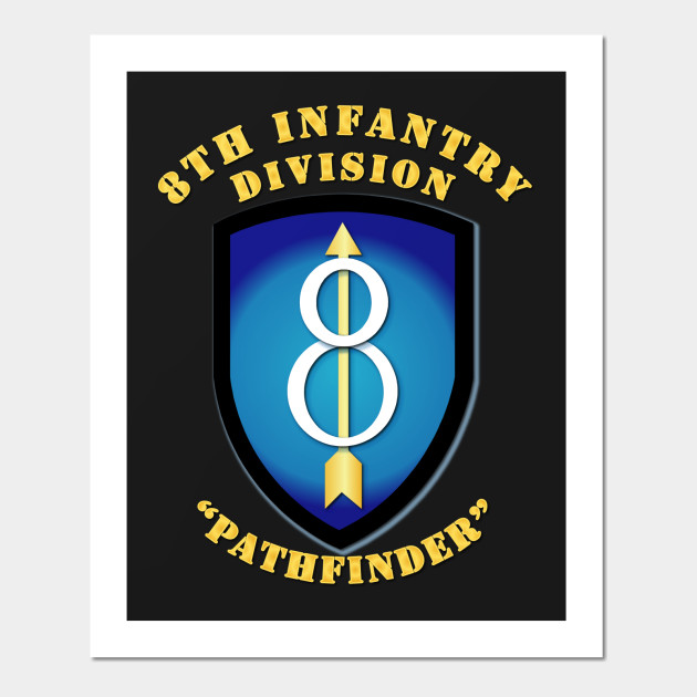 8th Infantry SSI - 8th Infantry - Posters and Art Prints | TeePublic