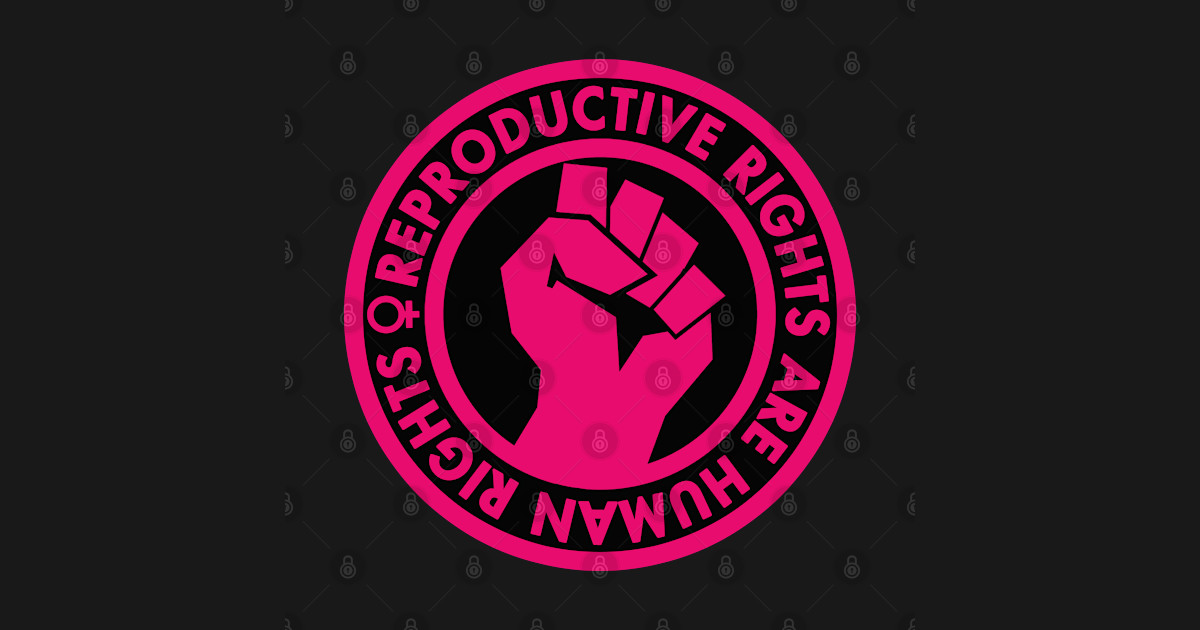Reproductive Rights are Human Rights - Hot Pink Clenched Fist ...
