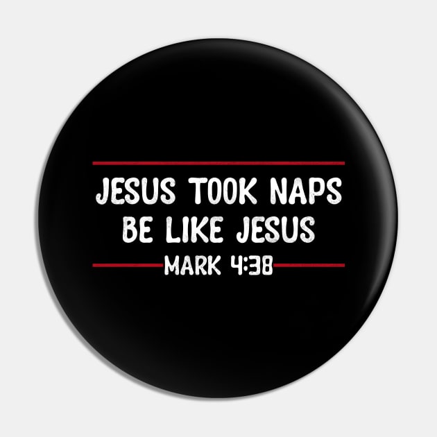 Jesus Took Naps Be Like Jesus Mark 4 38 Jesus Mark 4 38 Pin Teepublic