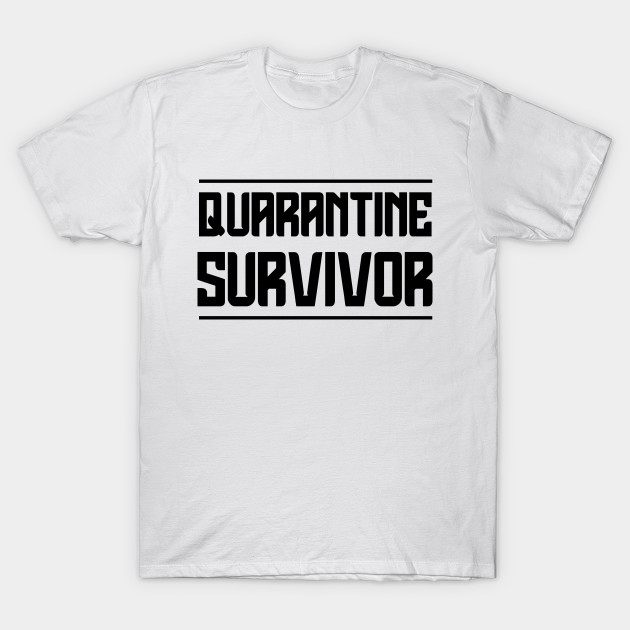 funny quarantine quotes - Quarantine Quotes - T-Shirt | TeePublic