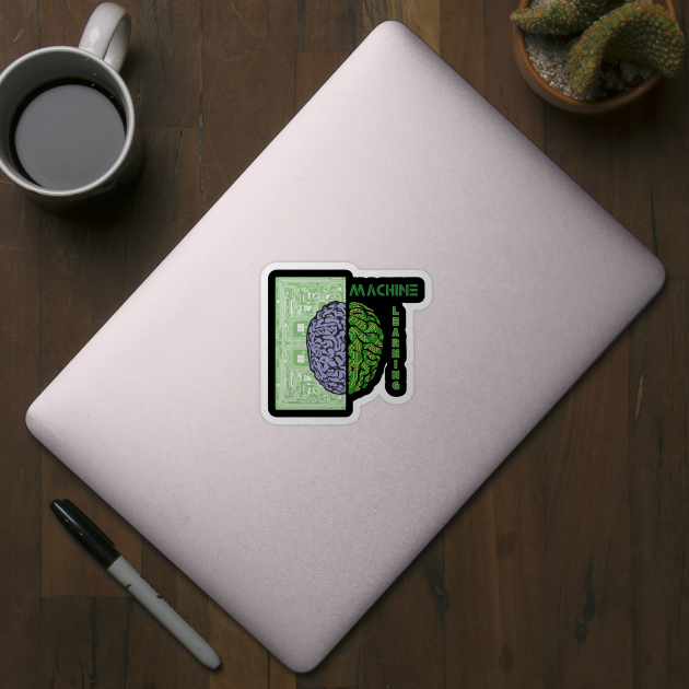 Machine learning - Machine Learning - Sticker | TeePublic