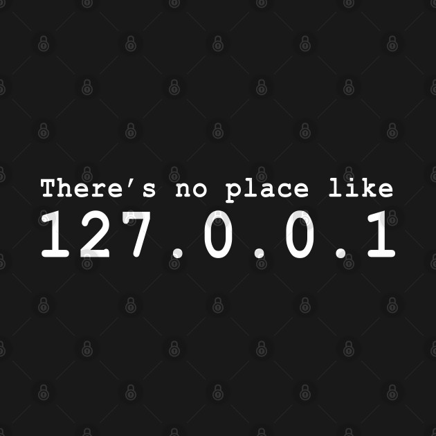 there-s-no-place-like-127-0-0-1-127001-mug-teepublic