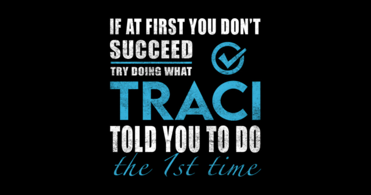Traci - The Time Traci - First Time - Sticker | TeePublic