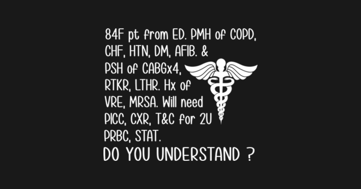 Nurse Humor 84F Pt From ED With COPD Medical Joke Gift - Nurse Humor ...