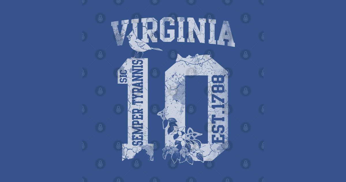 Virginia 10th State Virginian - Virginia - T-Shirt | TeePublic