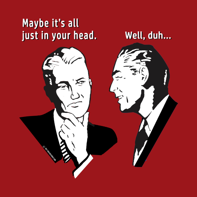 Well Duh! - Mental - Long Sleeve T-Shirt | TeePublic