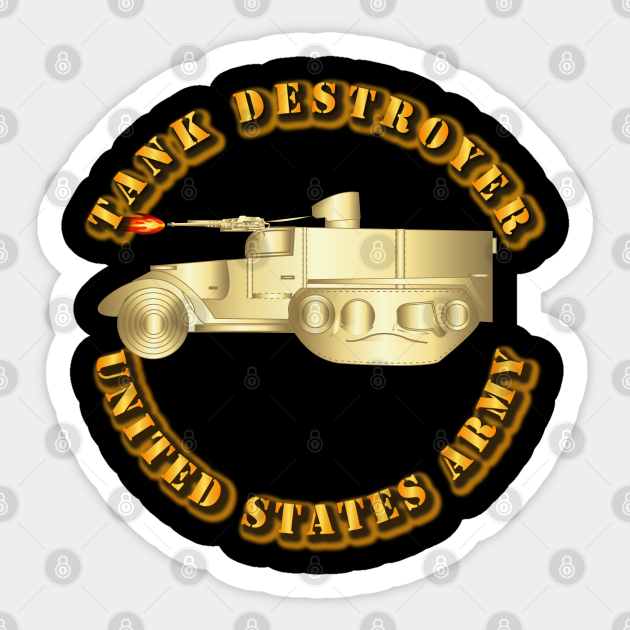 Army - Tank Destroyer - Army Tank Destroyer - Sticker | TeePublic