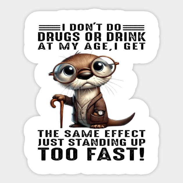 Standing Up Too Fast - Standing Up Too Fast - Sticker | TeePublic