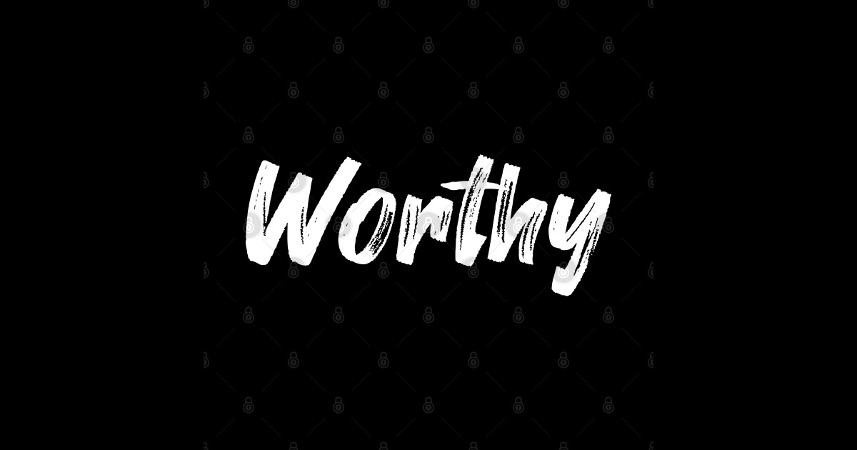 Worthy - Motivational Calligraphy Art - Worthy - Sticker | TeePublic