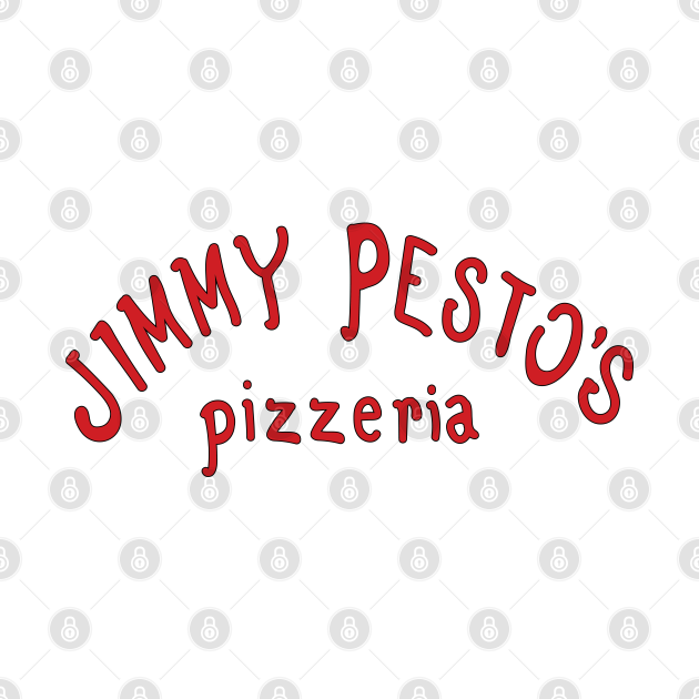Jimmy Pesto's Pizzeria - Bobs Burgers - T-Shirt | TeePublic