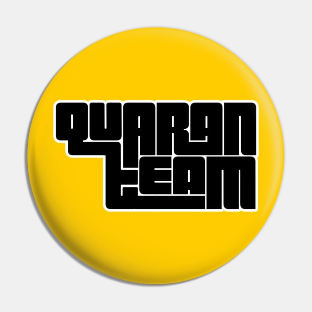 Quaranteam quotes quarantine - Quotes - Pin | TeePublic