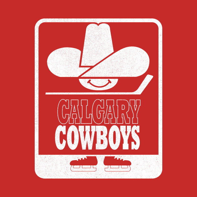DEFUNCT - Calgary Cowboys Hockey - Calgary - T-Shirt | TeePublic