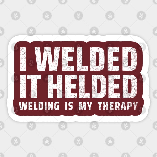welding - Welding - Sticker | TeePublic