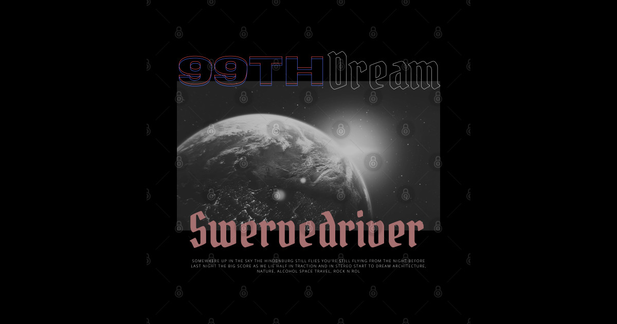 Swervedriver - 99TH Dream // In album Fan Art designs - Swervedriver ...