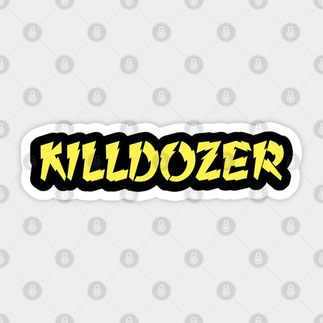 Killdozer 70's TV movie classic - Killdozer - Sticker | TeePublic